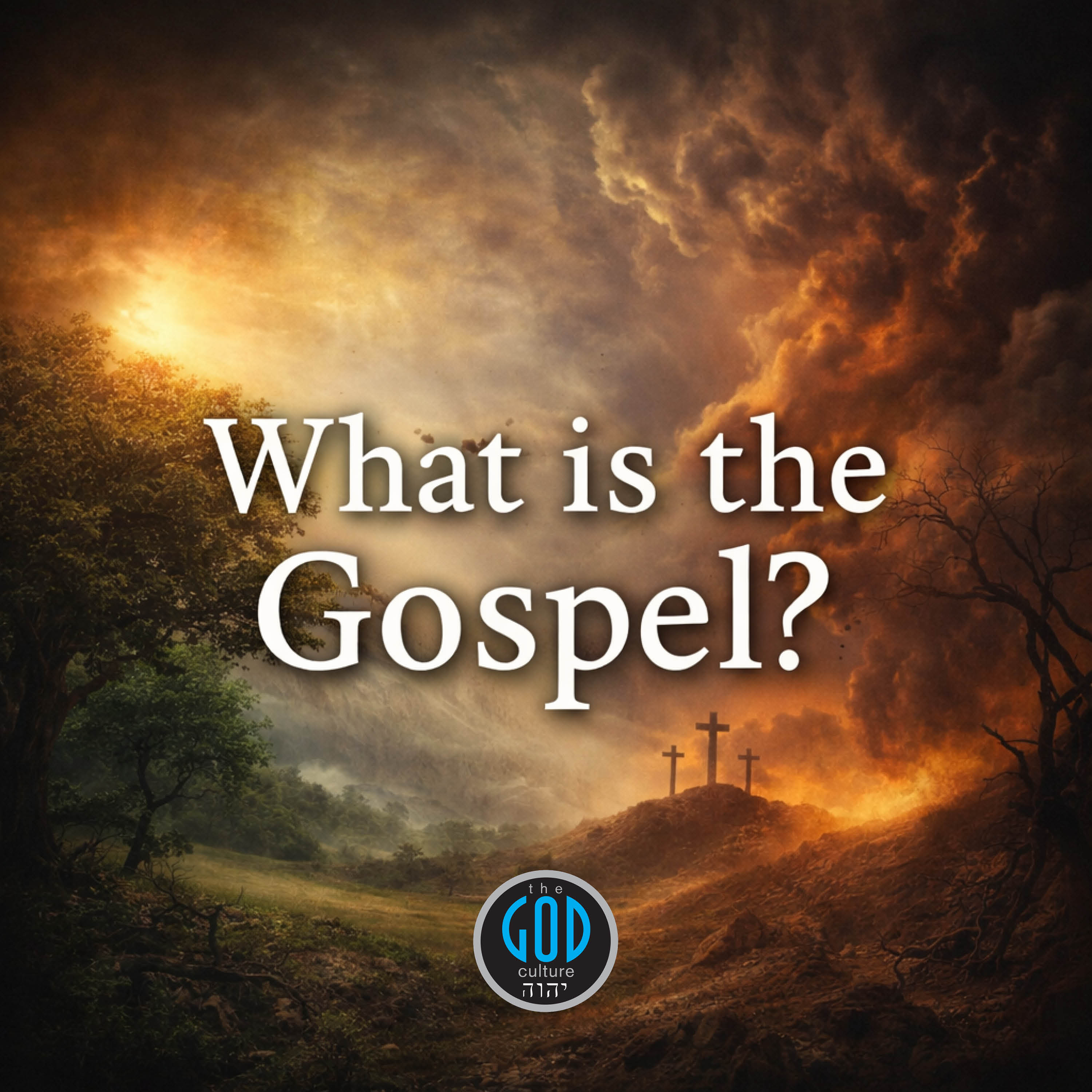 What is the Gospel? | The God Culture